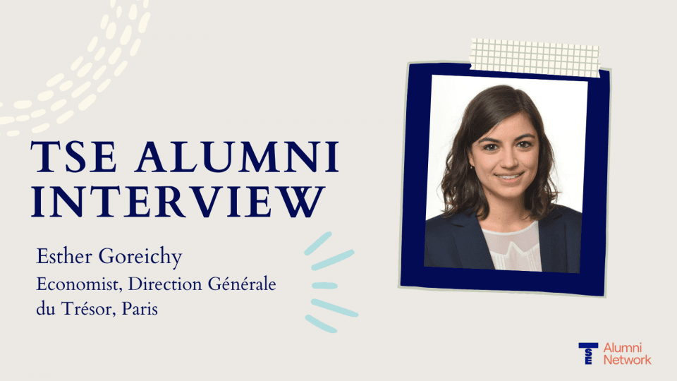 Alumni interview : Esther Goreichy, Economist, Direction Générale du ...